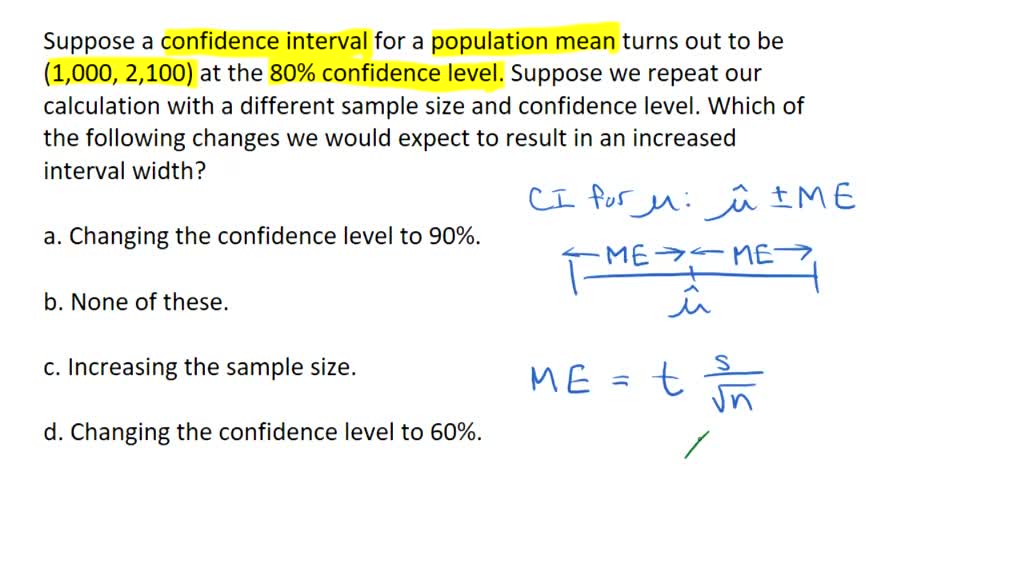SOLVED: 9. Suppose a confidence interval for a population mean turns ...