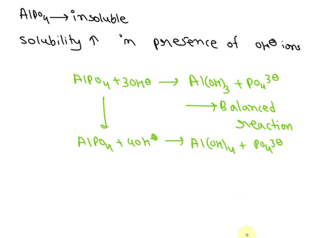 SOLVED: Consider the insoluble compound aluminum phosphate, AlPO4. The ...