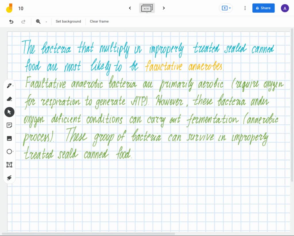 SOLVED: Review The bacteria that multiply in improperly treated sealed ...