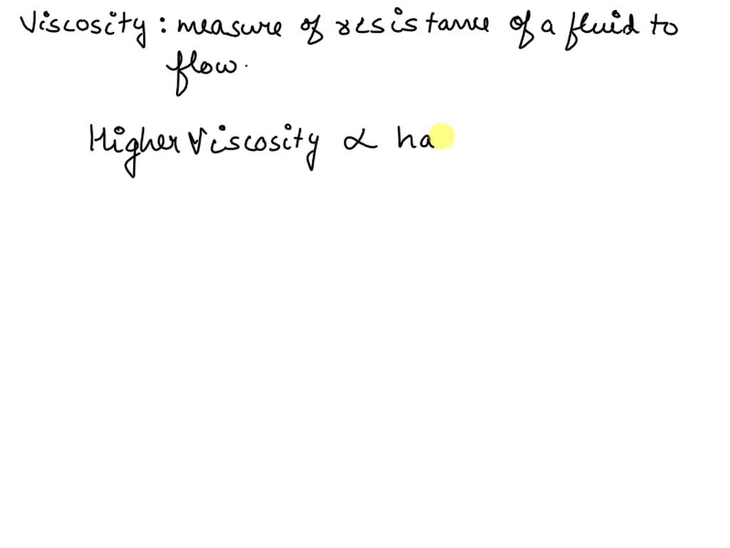 SOLVED: Texts: 1. Explain the relationship between viscosity and ...