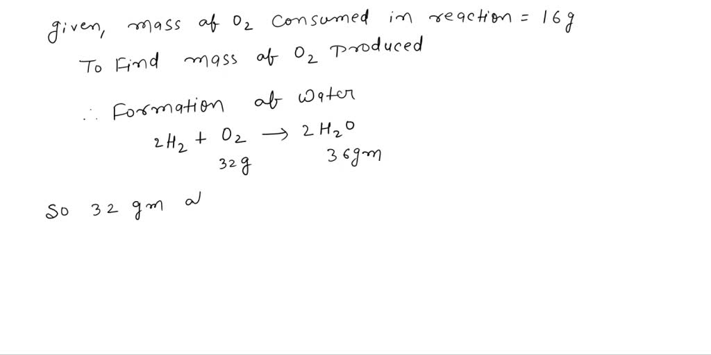SOLVED: Consider the reaction: 2H2 + O2 -> 2H2O. Calculate the amount ...