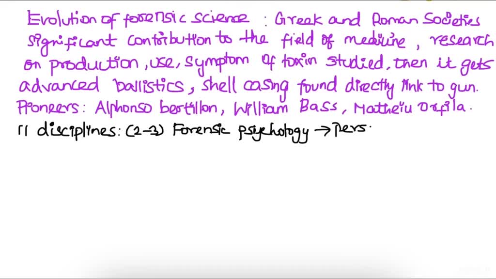 SOLVED: Describe the evolution of forensic sciences over time ...