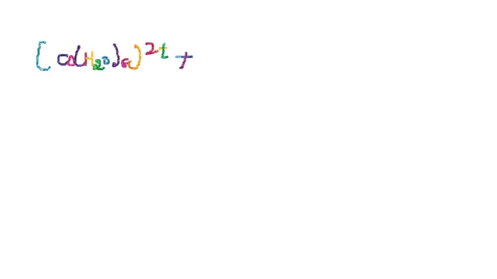 SOLVED: Co(H2O)6^2+ + 4 Cl^- = CoCl4^2- + 6H2O (pink) (blue) When ...