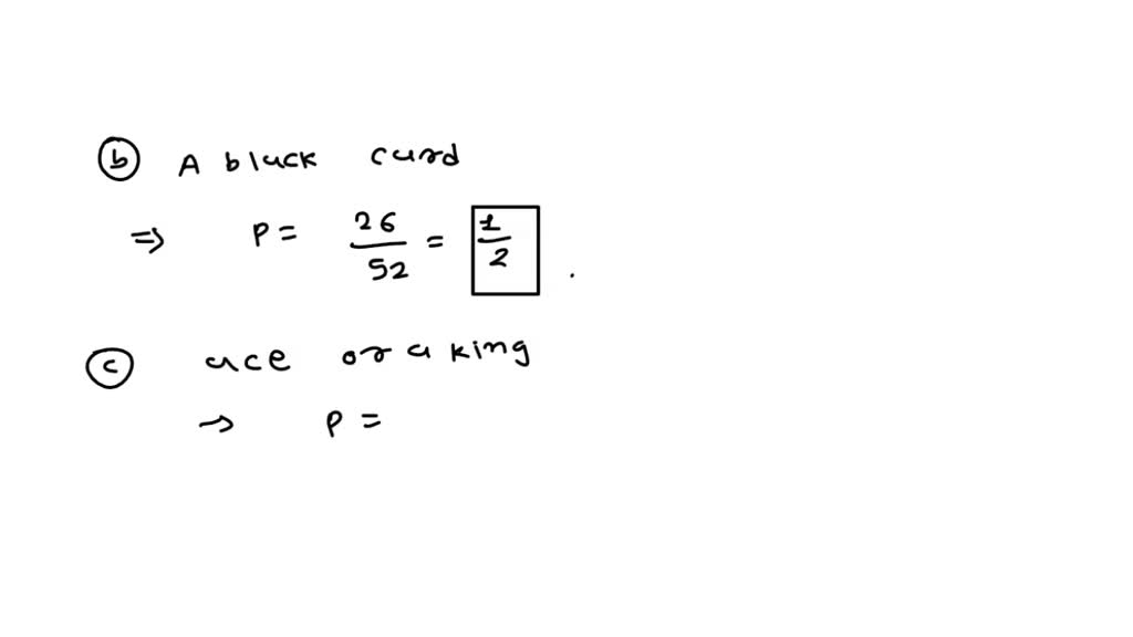 SOLVED: Determine the probabilities of the following events in drawing ...