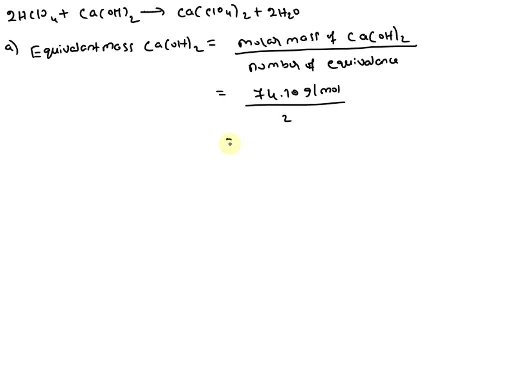 SOLVED: For the following reaction: 2 HBr + Ca(OH)₂ CaBr₂ + 2 H₂O (1 ...