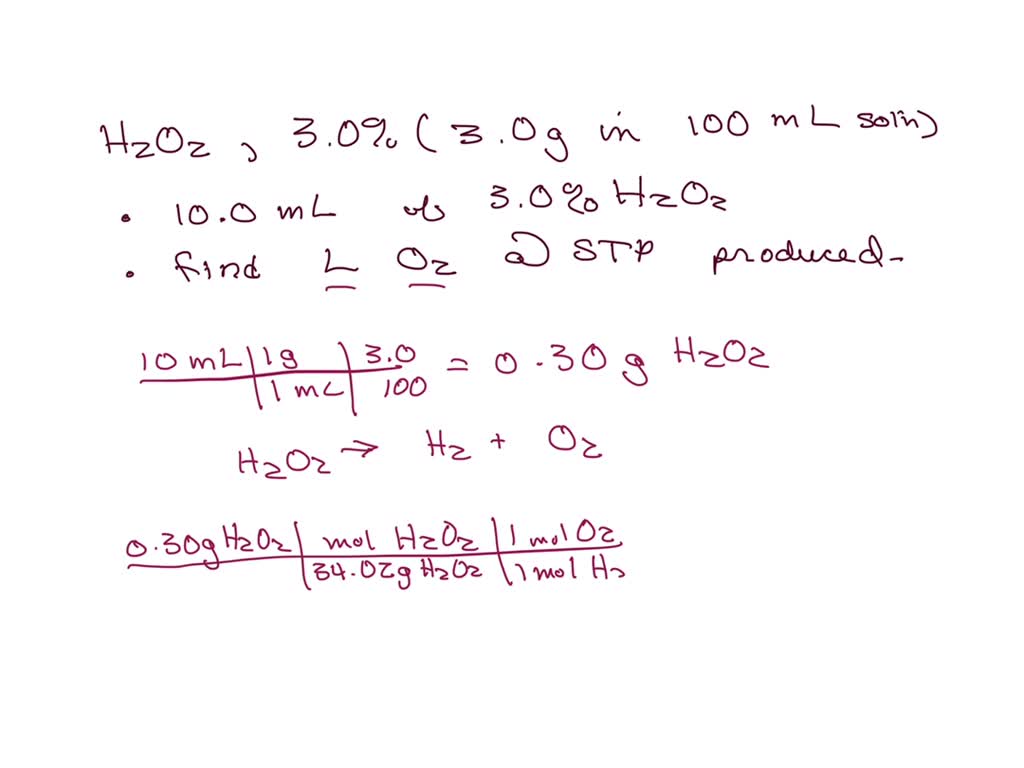 SOLVED: Hydrogen peroxide with a concentration of 3.0 percent (3.0 g of H2O2 in 100 mL of ...