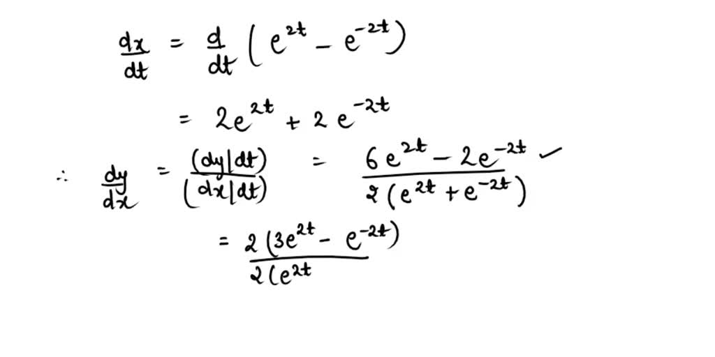 SOLVED: At time t, the position of a particle moving on a curve is given by x = e^t - e^(-2t ...