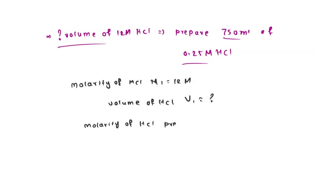SOLVED: What volume of 12M HCl must be used to prepare 750mL of .25M HCl