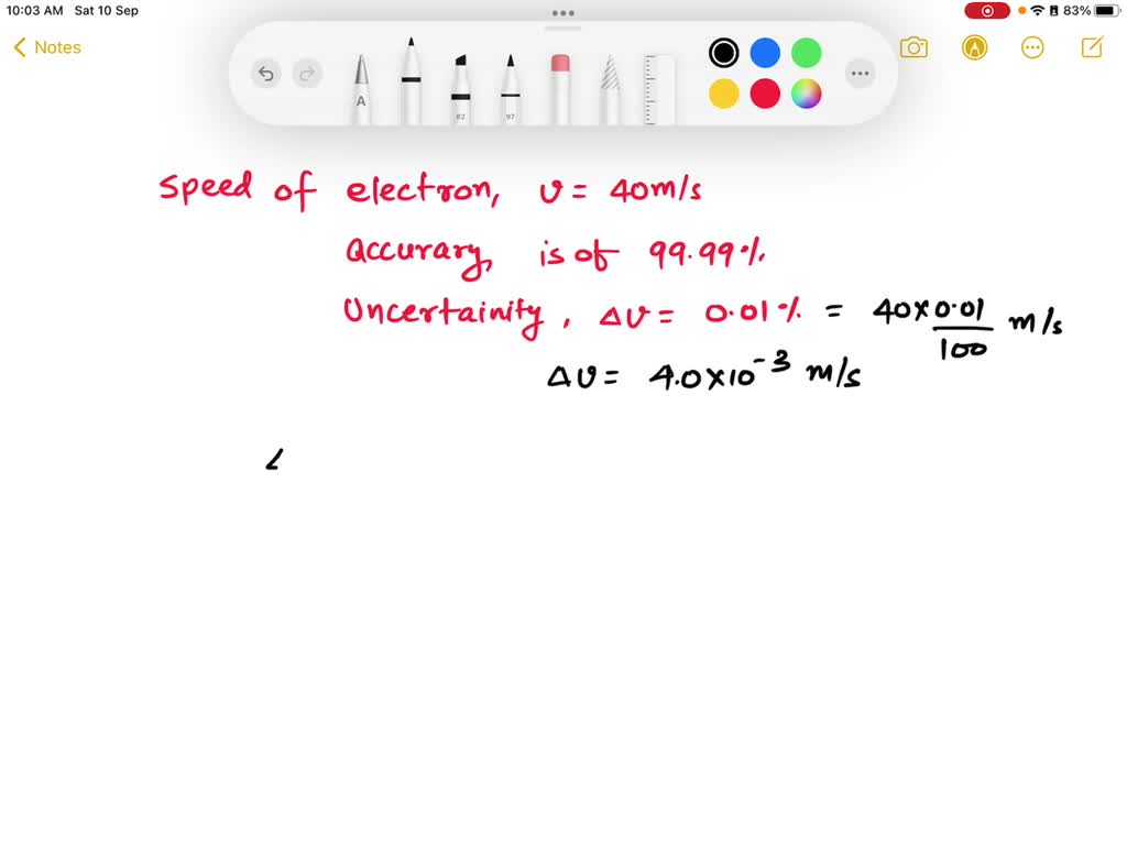 SOLVED: An electron has a speed of 40m/s accurate upto 99.99%. what is ...