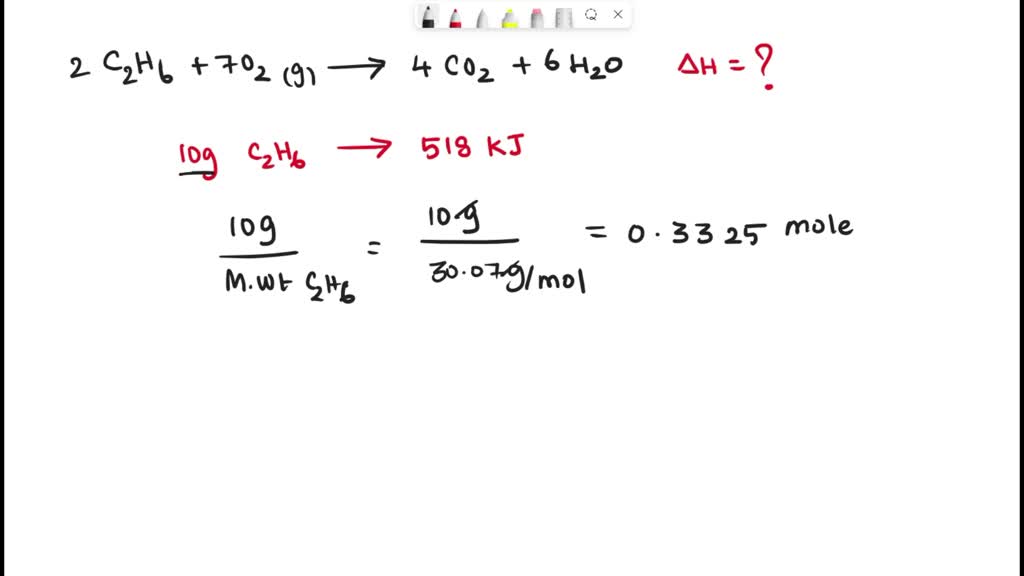 SOLVED: At constant pressure, the combustion of 10.0 g of C2H6(g ...
