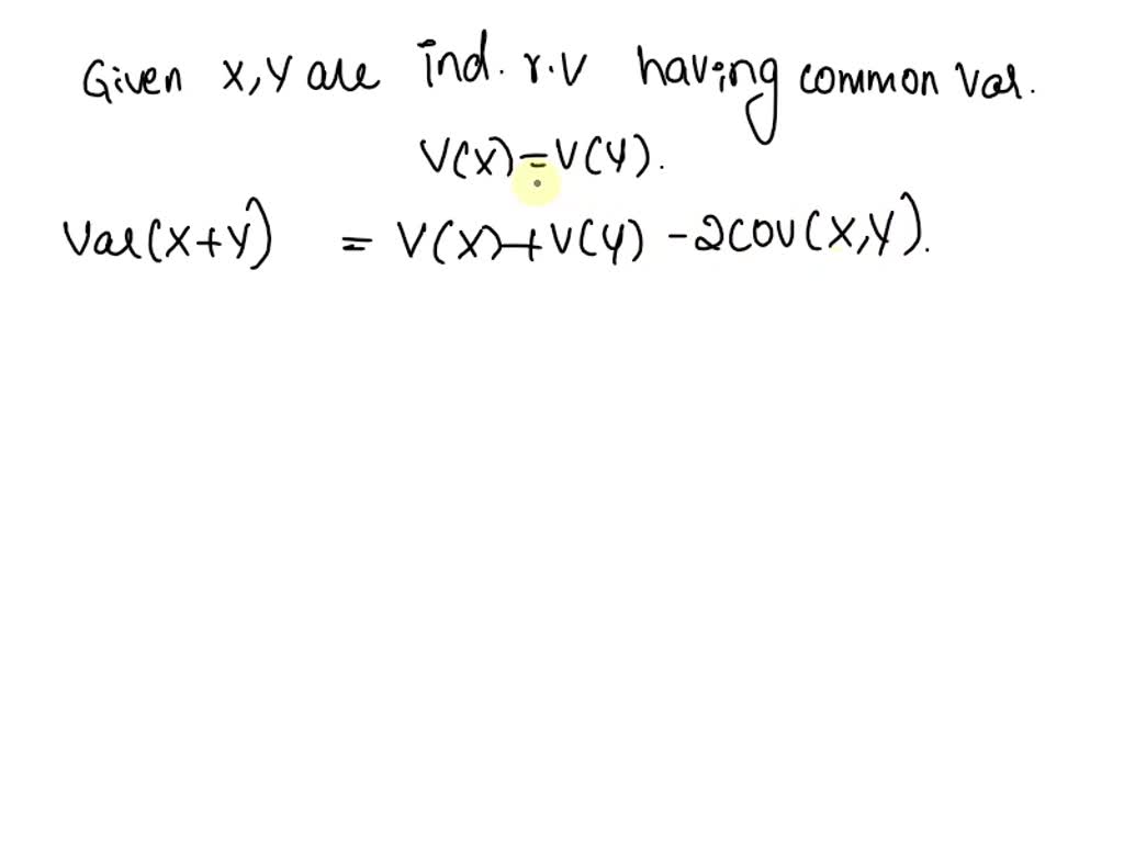Let random variables X and Y be independent random variables with a common variance. Which one ...