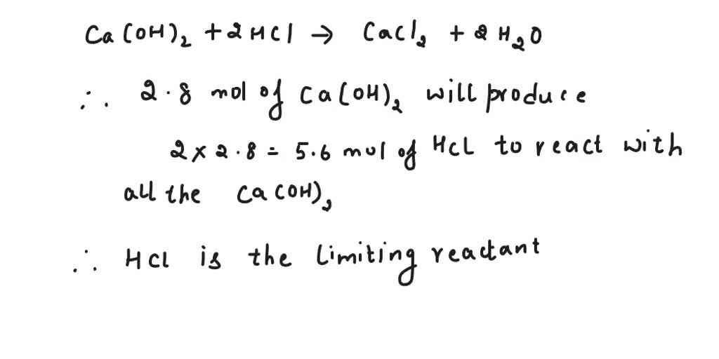 SOLVED: Calcium hydroxide, used to neutralize acid spills, reacts with hydrochloric acid ...