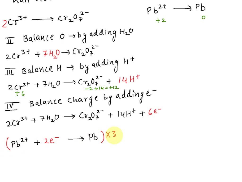 SOLVED: A) Balance the reaction between Cr3+ and Pb2+ to form Cr2O72 ...