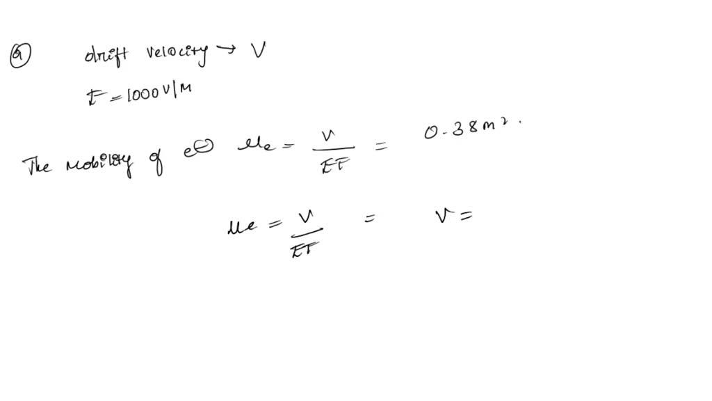 SOLVED: (a) Calculate the drift velocity of electrons in germanium at ...