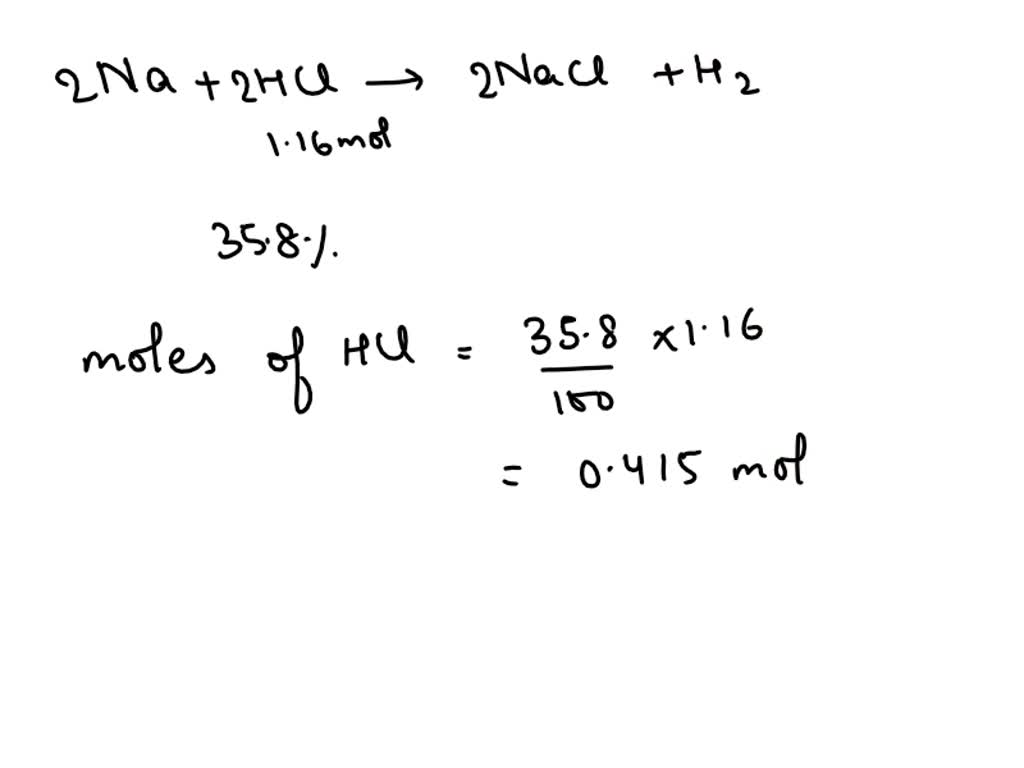 SOLVED: If the aqueous hydrochloric acid solution contains 1.16 mol HCl, what is the amount of ...