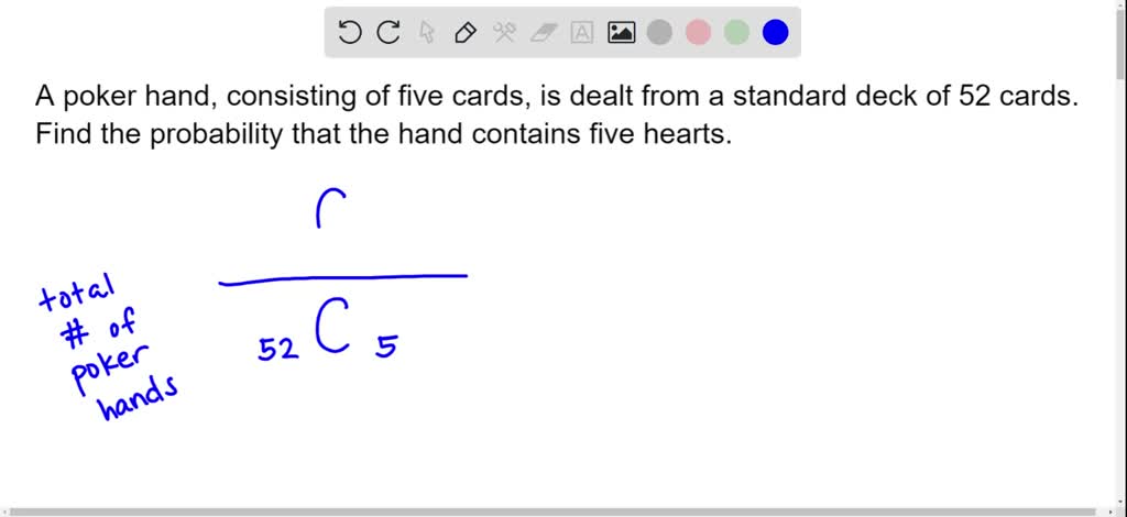 SOLVED: A poker hand, consisting of five cards, is dealt from a ...