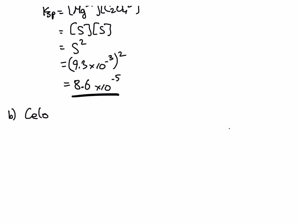 SOLVED: Use the following data to calculate the Ksp value for each solid. a. The solubility of ...