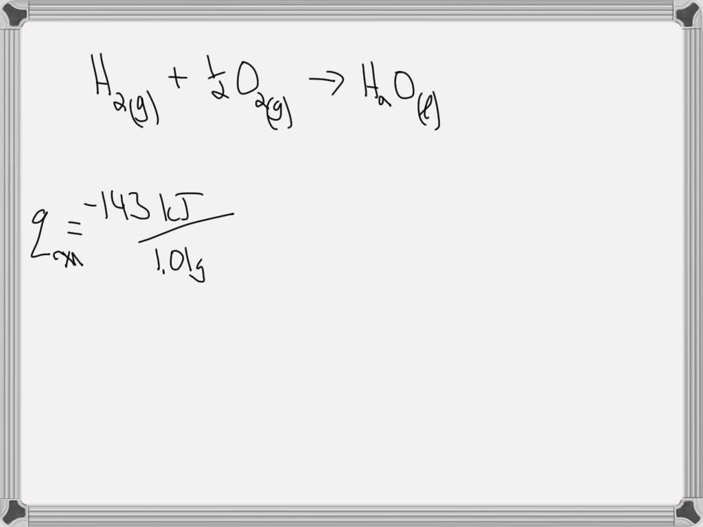SOLVED: A calorimetry experiment determined that the combustion of 1.01 g of H2(g) reacting with ...