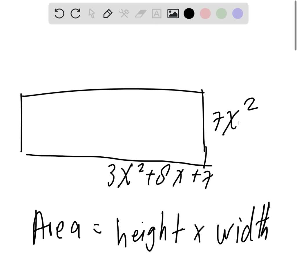 SOLVED: What is the area of a rectangle that has a height of 7x^2 and a ...