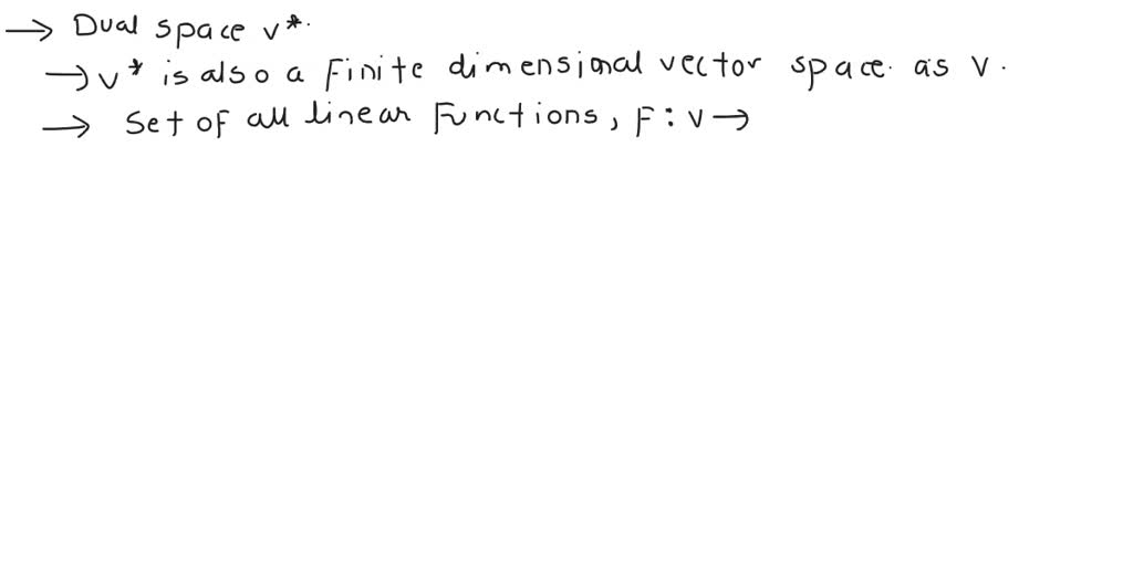 SOLVED: Problem Let V be finite dimensional vector space over F and f € C(V) . What is the ...
