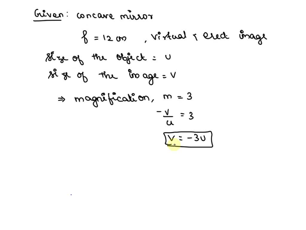 SOLVED: a converging mirror forms a three times magnified virtual image ...