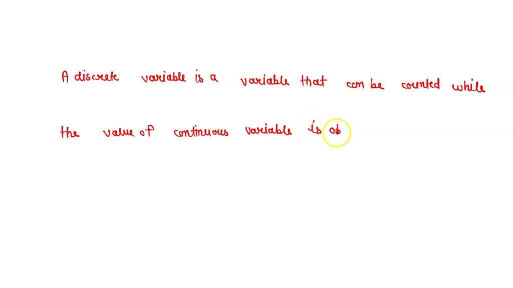Solved Classify Each Described Variable As Discrete O Continuous Not 7794