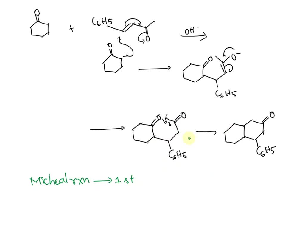 SOLVED: The reaction between cyclohexanone and phenylbut-3-en-2-one in ...