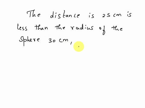 24 the conducting sphere with 30 cm radius has a net 1nc...