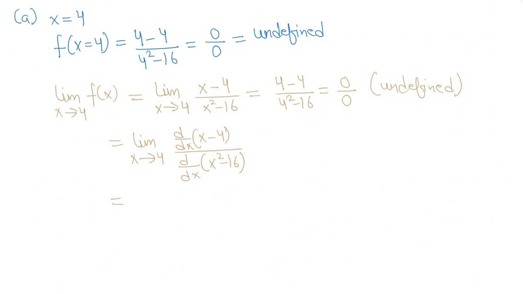 SOLVED: 'Consider the following function: X - 4 f(x) x2 16 Explain why f has a removable ...