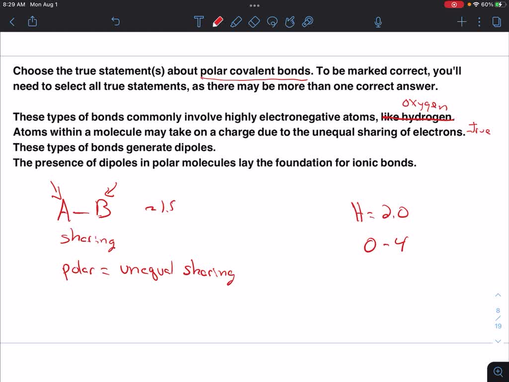 SOLVED: Choose the true statement(s) about polar covalent bonds. To be ... SOLVED: Choose the true statement(s) about polar covalent bonds. To be ...