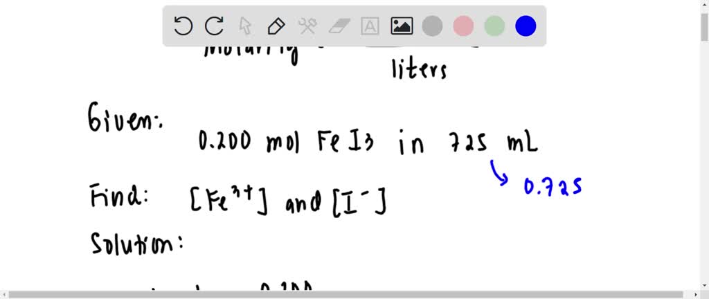 SOLVED: What are the respective concentrations (M) of Fe3+ and I ...