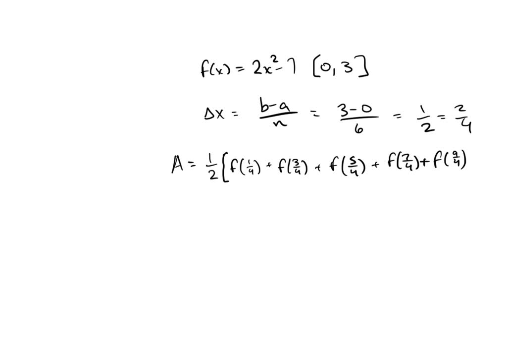 If f(x) = 2x^2 - 7, 0 â‰¤ x â‰¤ 3, find the Riemann sum with n = 6, taking the sample points to ...