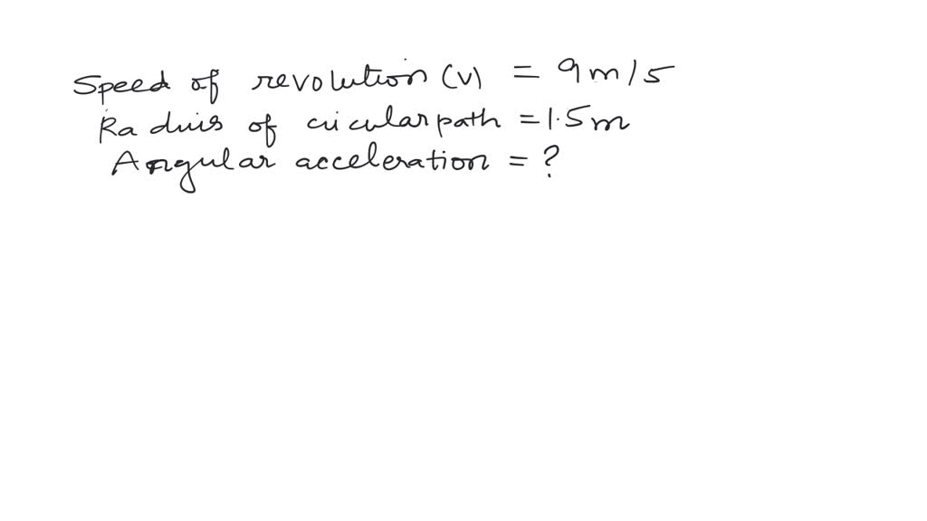SOLVED: An object moves with a constant speed of 9.0ms in a rotational path of radius 1.5m.What ...