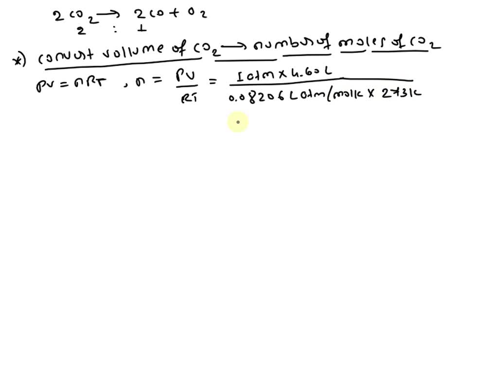 SOLVED: What volume of O2 gas is produced from 4.60 liters of CO2, assuming all values are ...