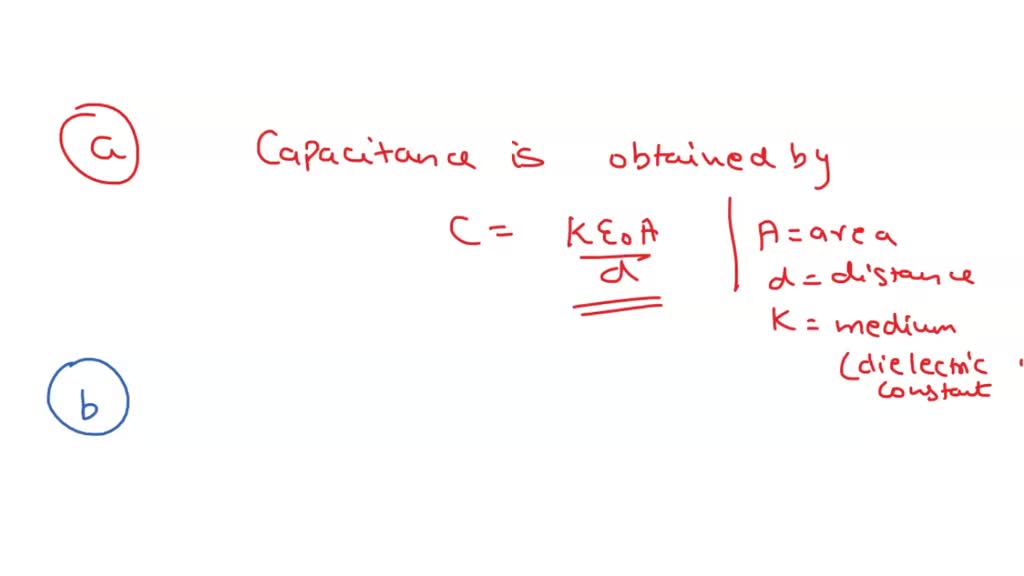 SOLVED: 1. (a) On what parameters does capacitance normally depend? (b) When a capacitor is ...