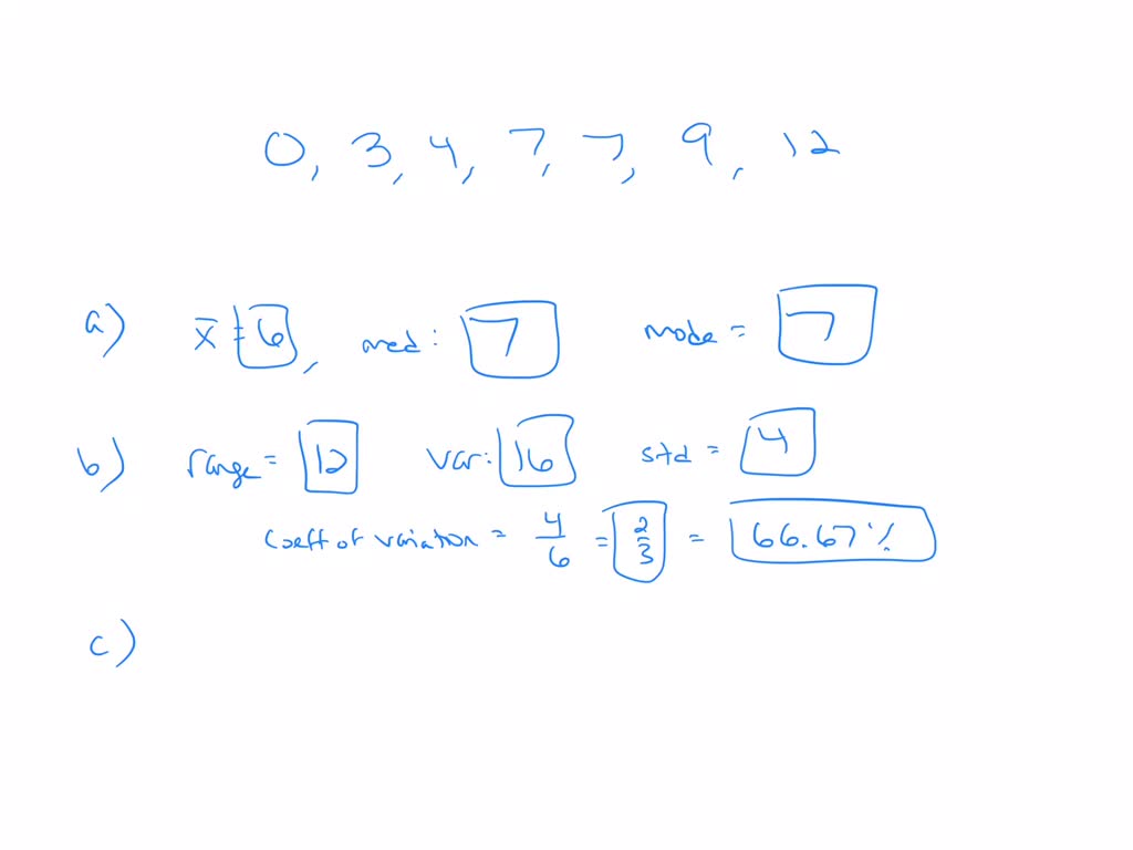 SOLVED: The following set of data is from a sample of n=7 12 7 4 9 0 7 3 A. Compute the mean ...