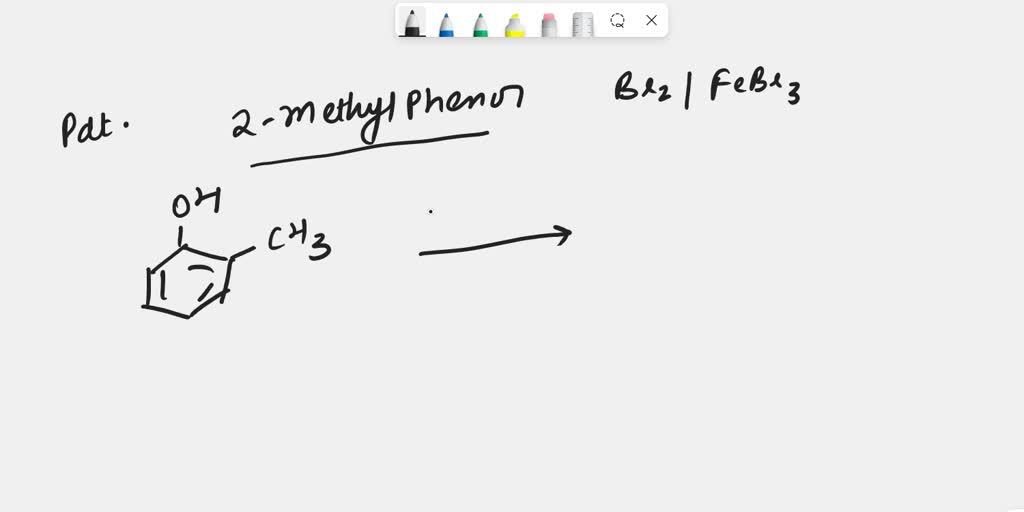 SOLVED: Product of 2-methylphenol reacted with Br2/FeBr3?