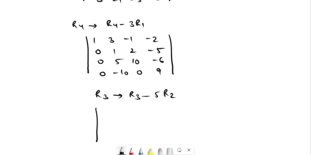 Solved This Question 5 Pts 10 Of 19 5 Complete Find The Determinant By Row Reduction To