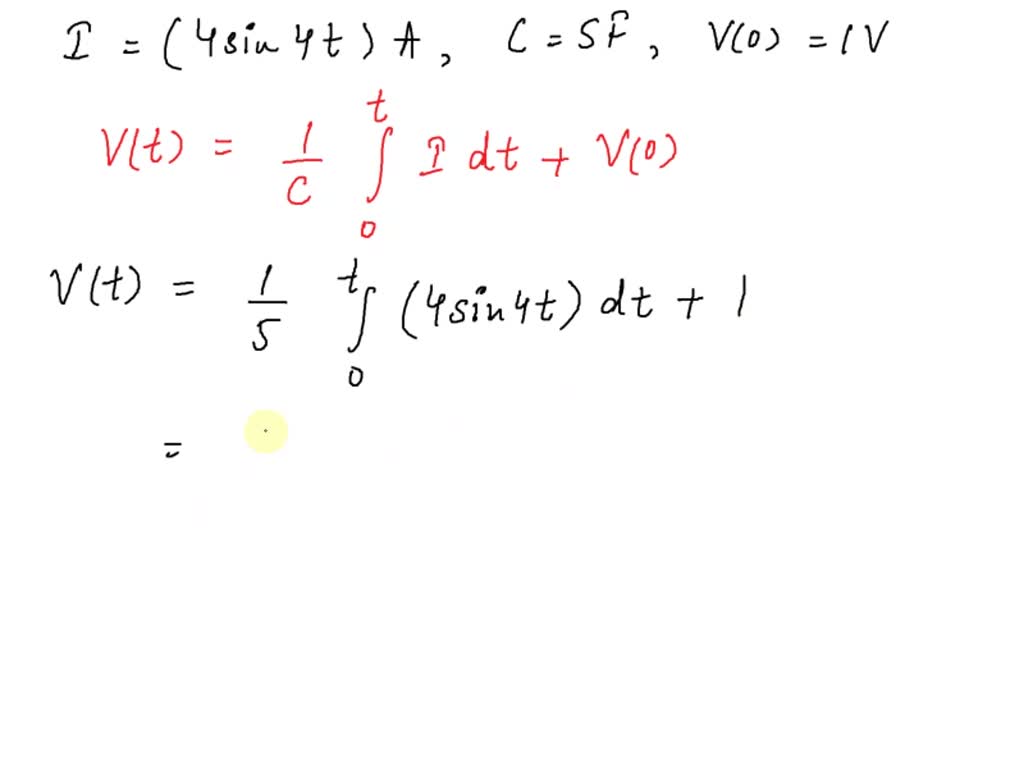 SOLVED: A current of 4 sin (4t) A flows through a 5-F capacitor. Find the voltage (1) across the ...