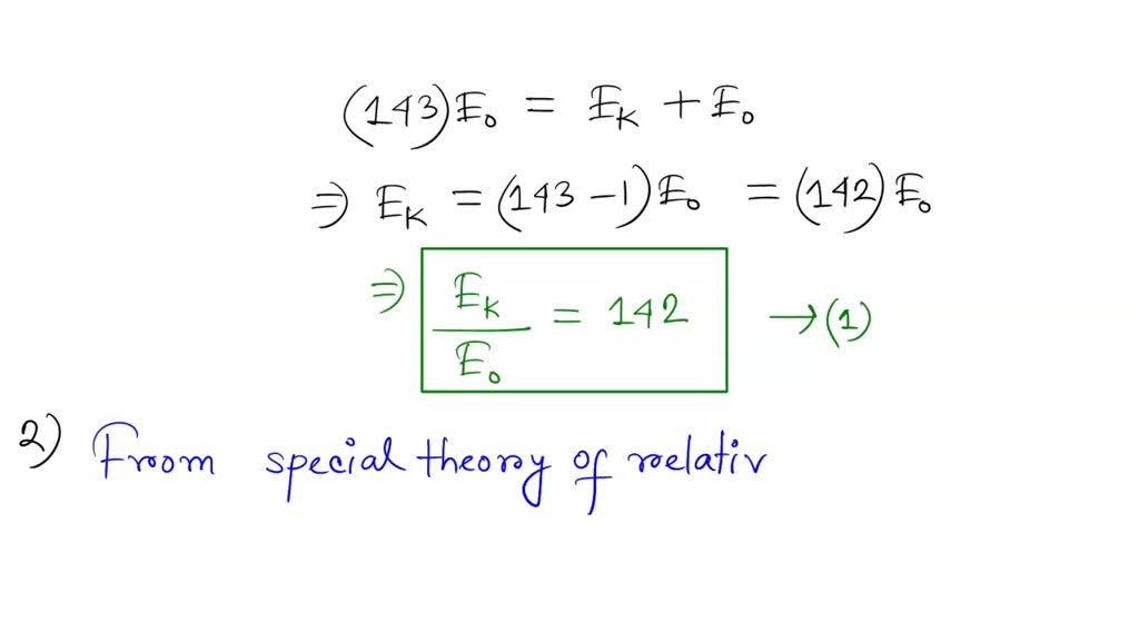 SOLVED: An electron is accelerated speed where its total energy 234 ...