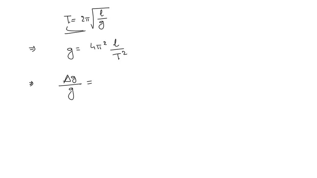 What is the fractional error in g calculated from T= 2 π √ l/g given ...