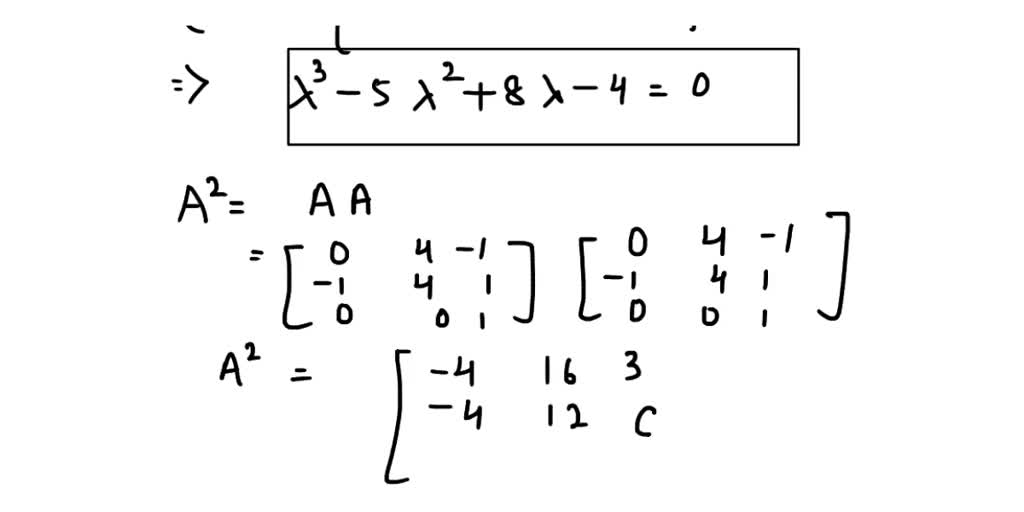 SOLVED: LINALG8 7.1.502 XP SBS: The Cayley-Hamilton Theorem states that ...