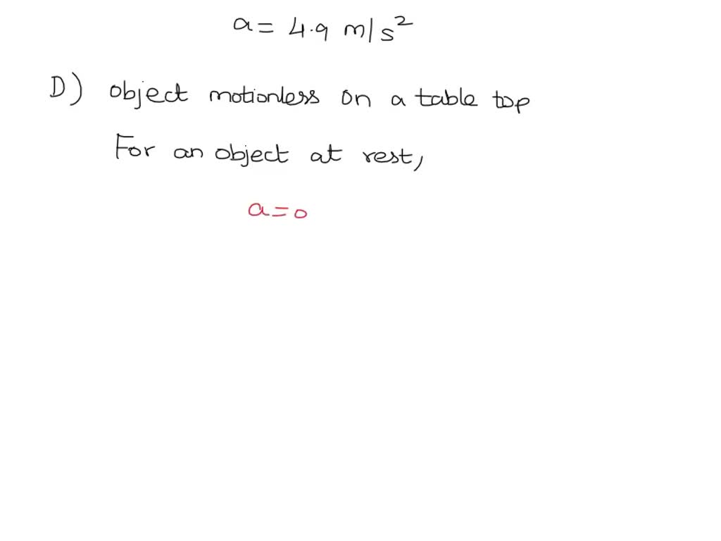 SOLVED: Objects in Different Situations - Accelerations 5 The following ...