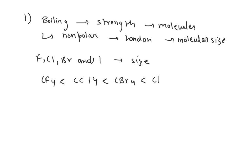 SOLVED: Of the compounds CF4, CCl4, CBr4, and CI4, we would expect: CF4 ...