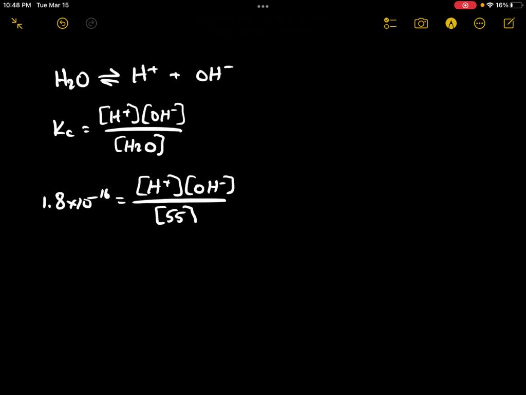 SOLVED: The value of the Kc of water is 1.8x10^-16. Recall that [H2O ...