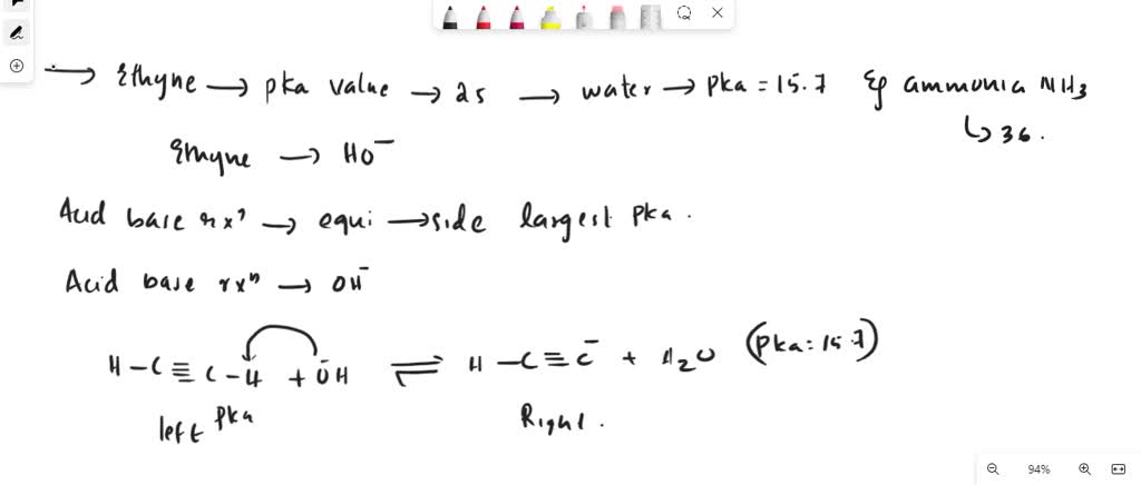 SOLVED: Ethyne has pKa value of 25, water has pKa value of 15.7, and ...