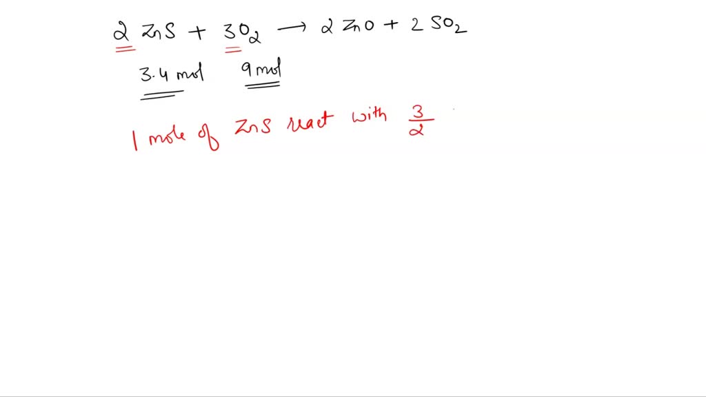 SOLVED: Zinc sulfide reacts with oxygen according to the reaction: 2ZnS ...