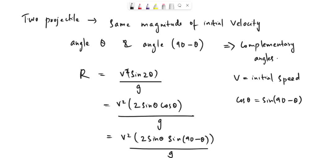 Two Projectiles Are Thrown With The Same Magnitude Of Initial Velocity One At An Angle With