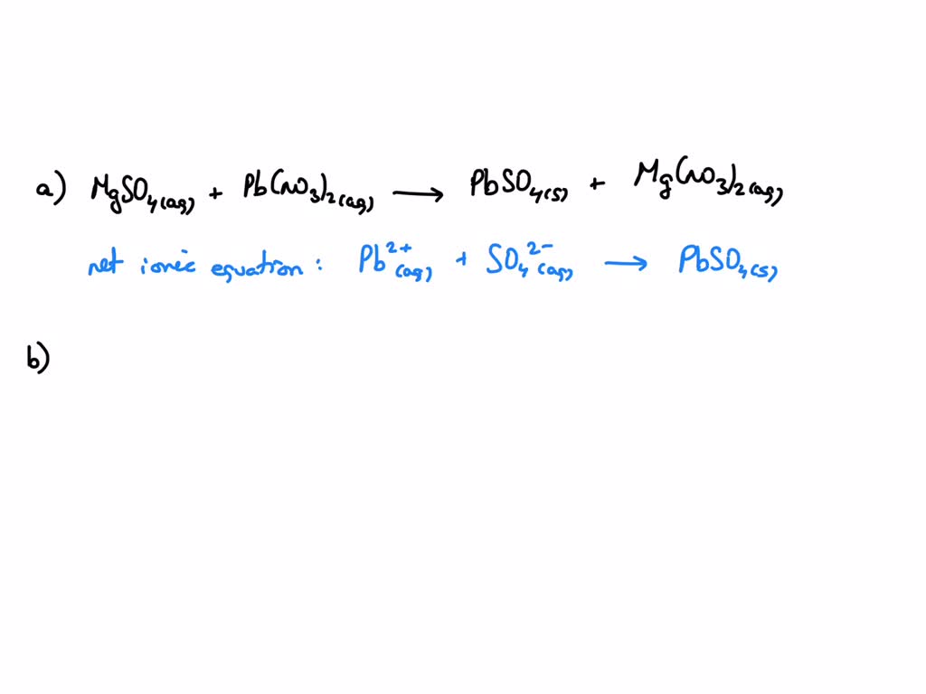 SOLVED: 7) Show the balanced chemical equations and net ionic equations for the reactions ...