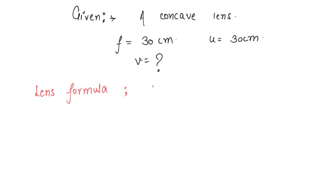 SOLVED: An object is placed at a distance of 30 cm from a concave lens ...